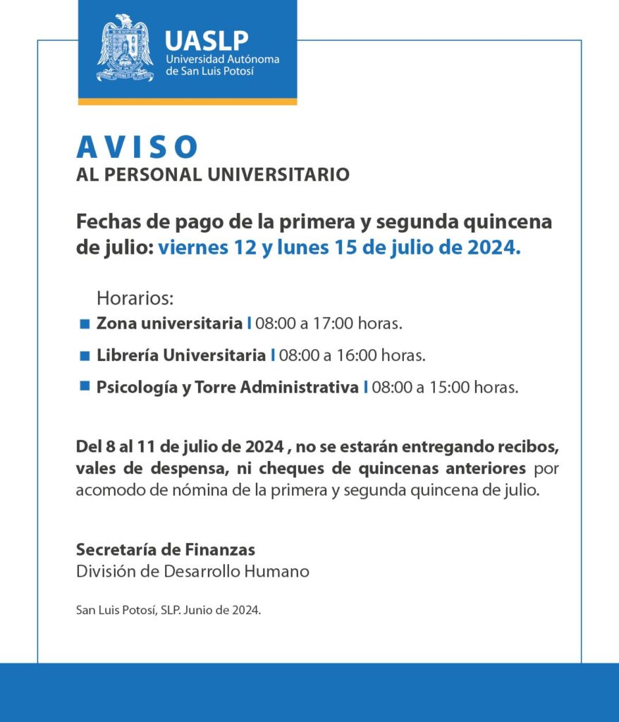 2024-06-19 UASLP-Finanzas: Aviso de días de pago para la 1era y 2da ...